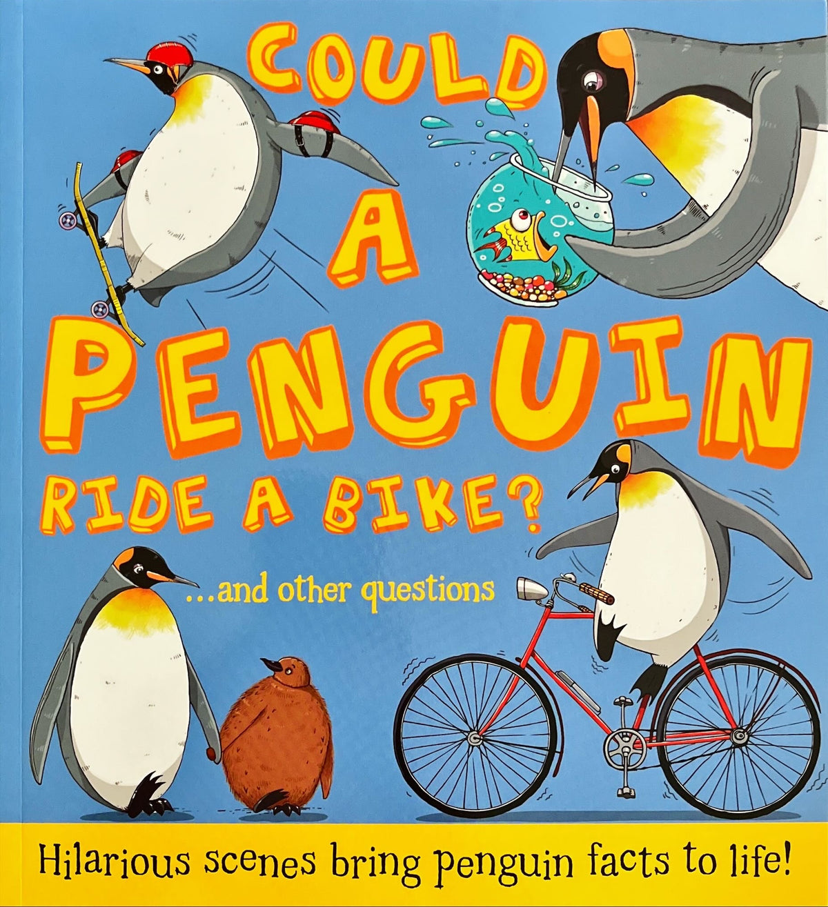 What If : Could A Penguin Ride A Bike? — Spellbound Kids Bookstore