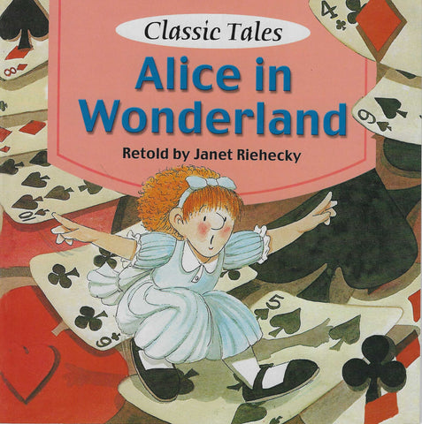 Classic Tales : Alice in Wonderland – Spellbound Kids Bookstore